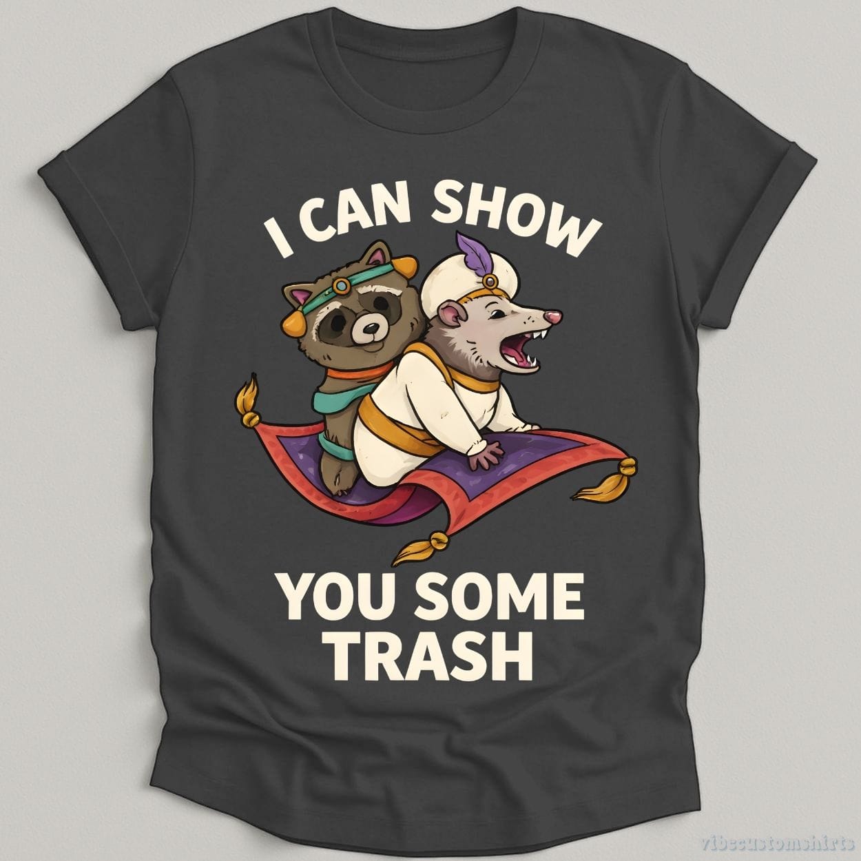 I Can Show You Some Trash Shirt – Vibe Custom Shirts