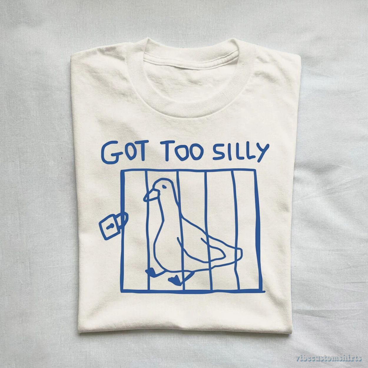 Got Too Silly Funny Goose Shirt – Vibe Custom Shirts